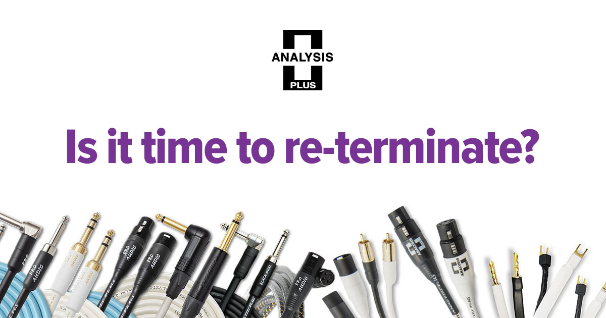 Cable Re-Termination Services - Analysis Plus